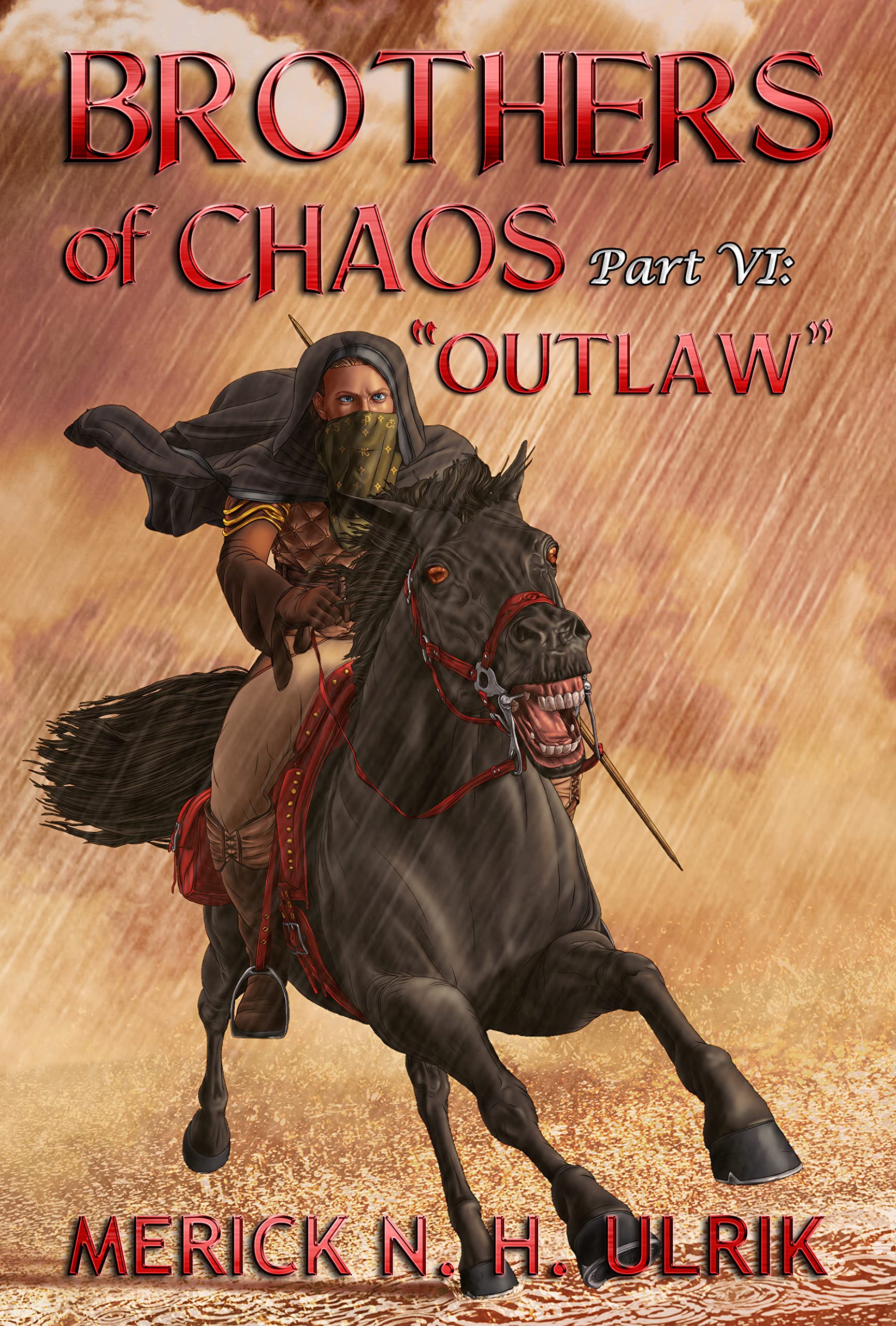 Brothers of Chaos Part Six: Outlaw by Merick N.H. Ulrik | Goodreads