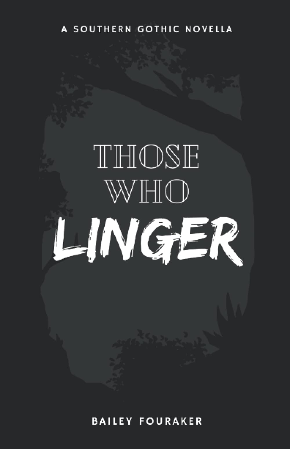 Those Who Linger by Bailey Fouraker | Goodreads