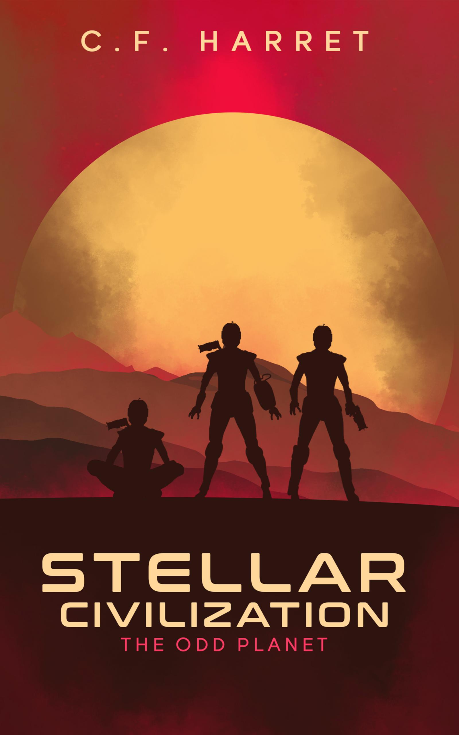 Stellar Civilization: The Odd Planet by C.F. Harret | Goodreads