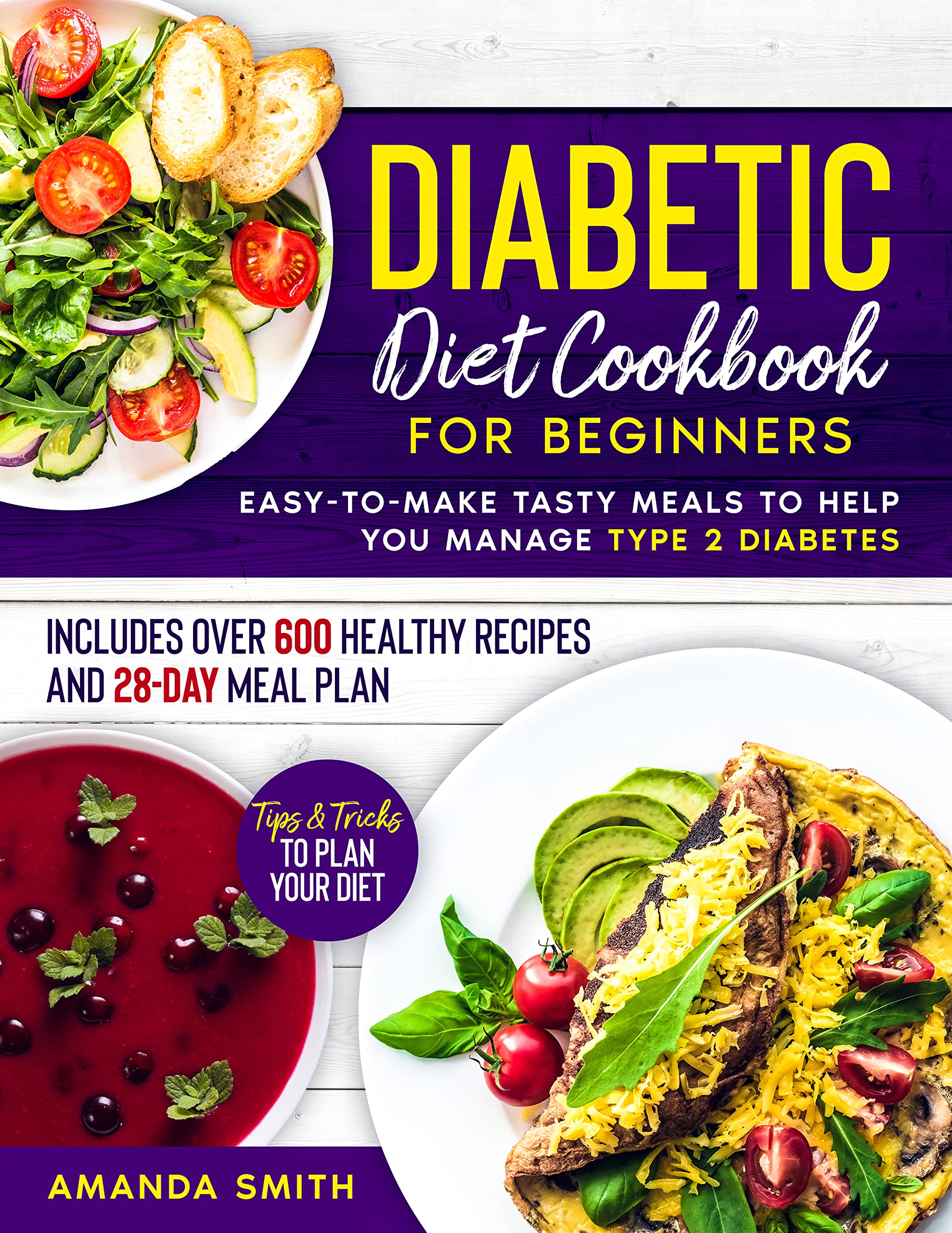 Diabetic Diet Cookbook for beginners: Tasty & Healthy Recipes to Help ...