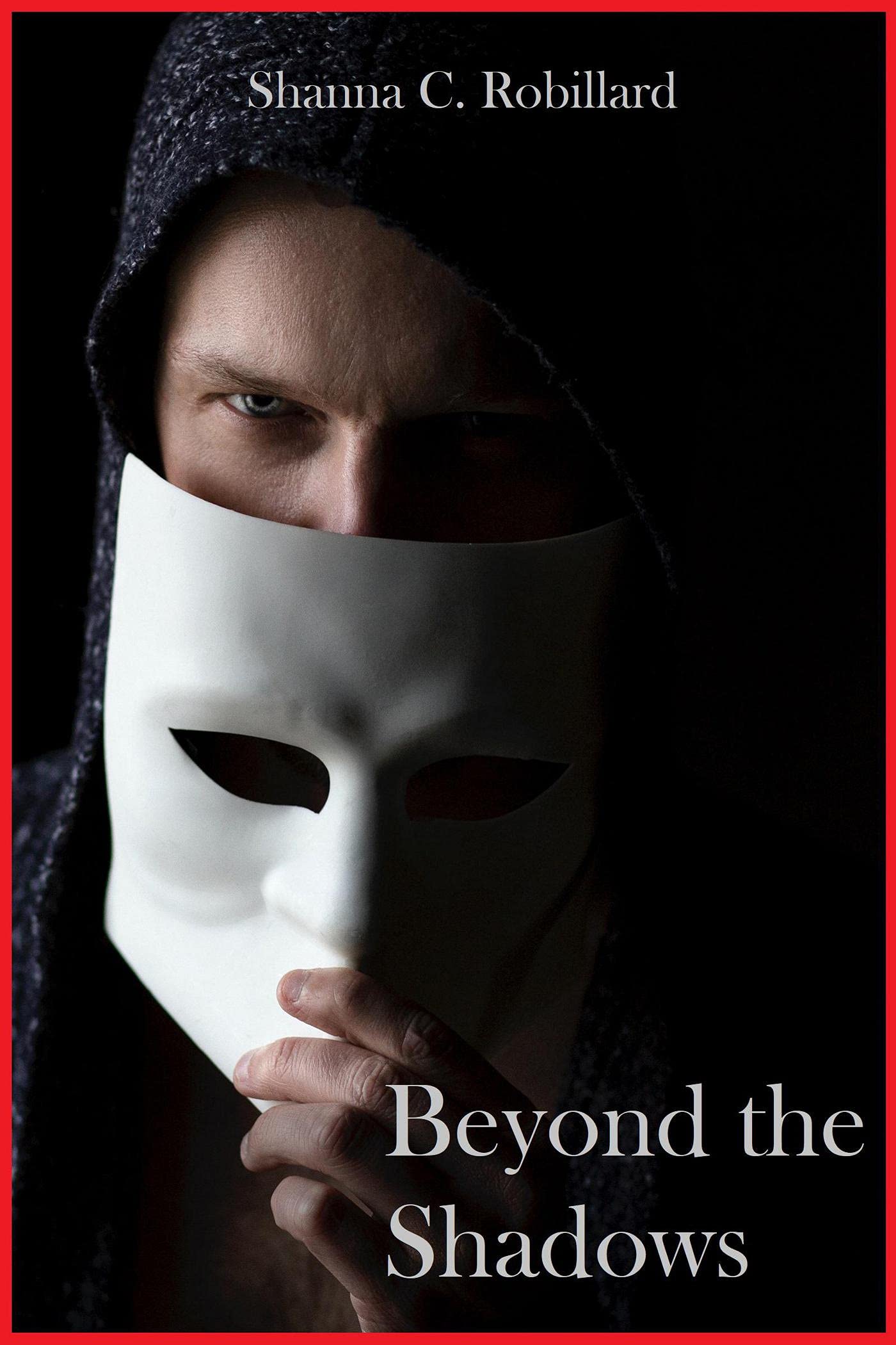 Beyond the Shadows (Beyond the Shadows #1) by Shanna C. Robillard ...