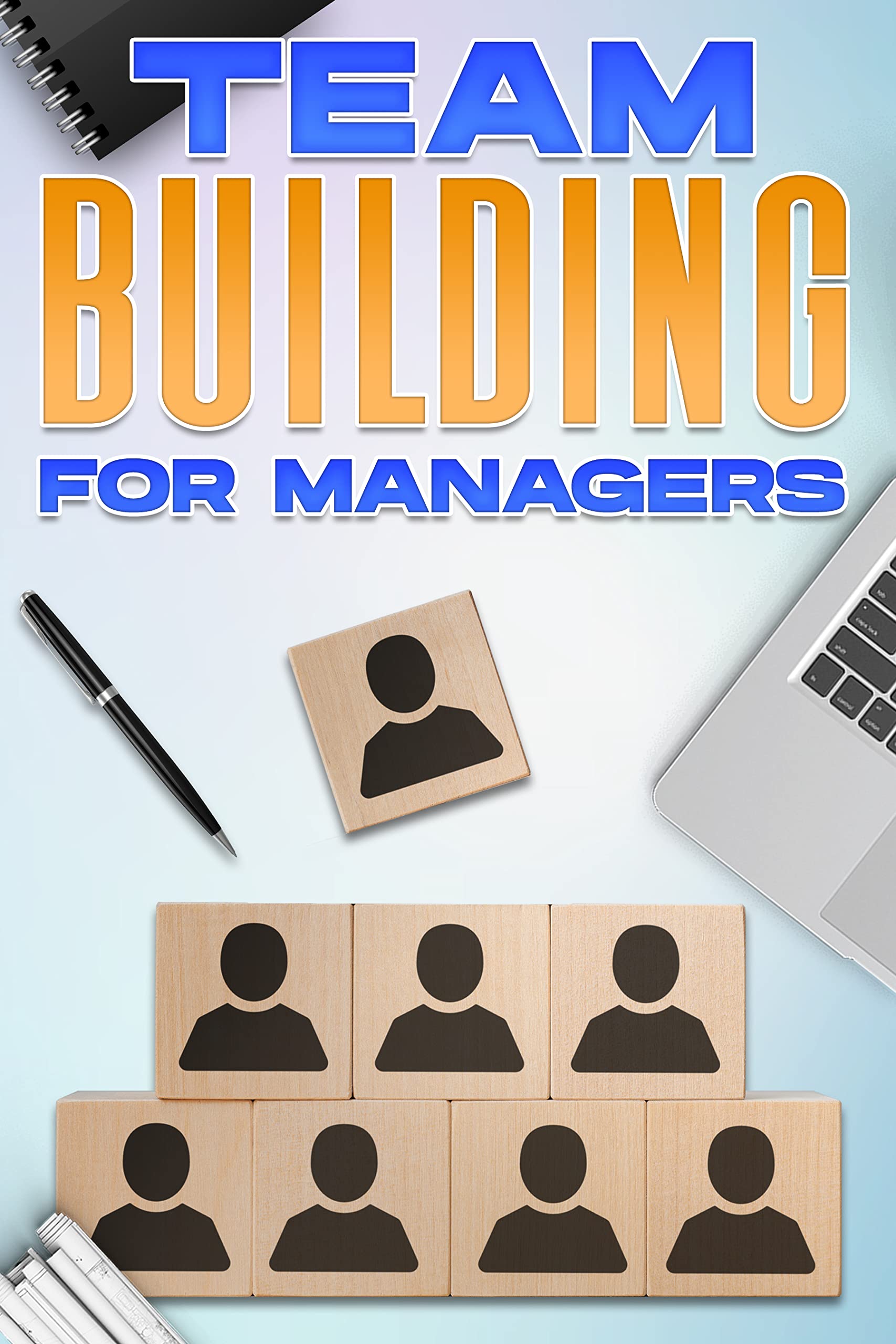 Team Building for Managers: Management Skills for Managers by D.K ...