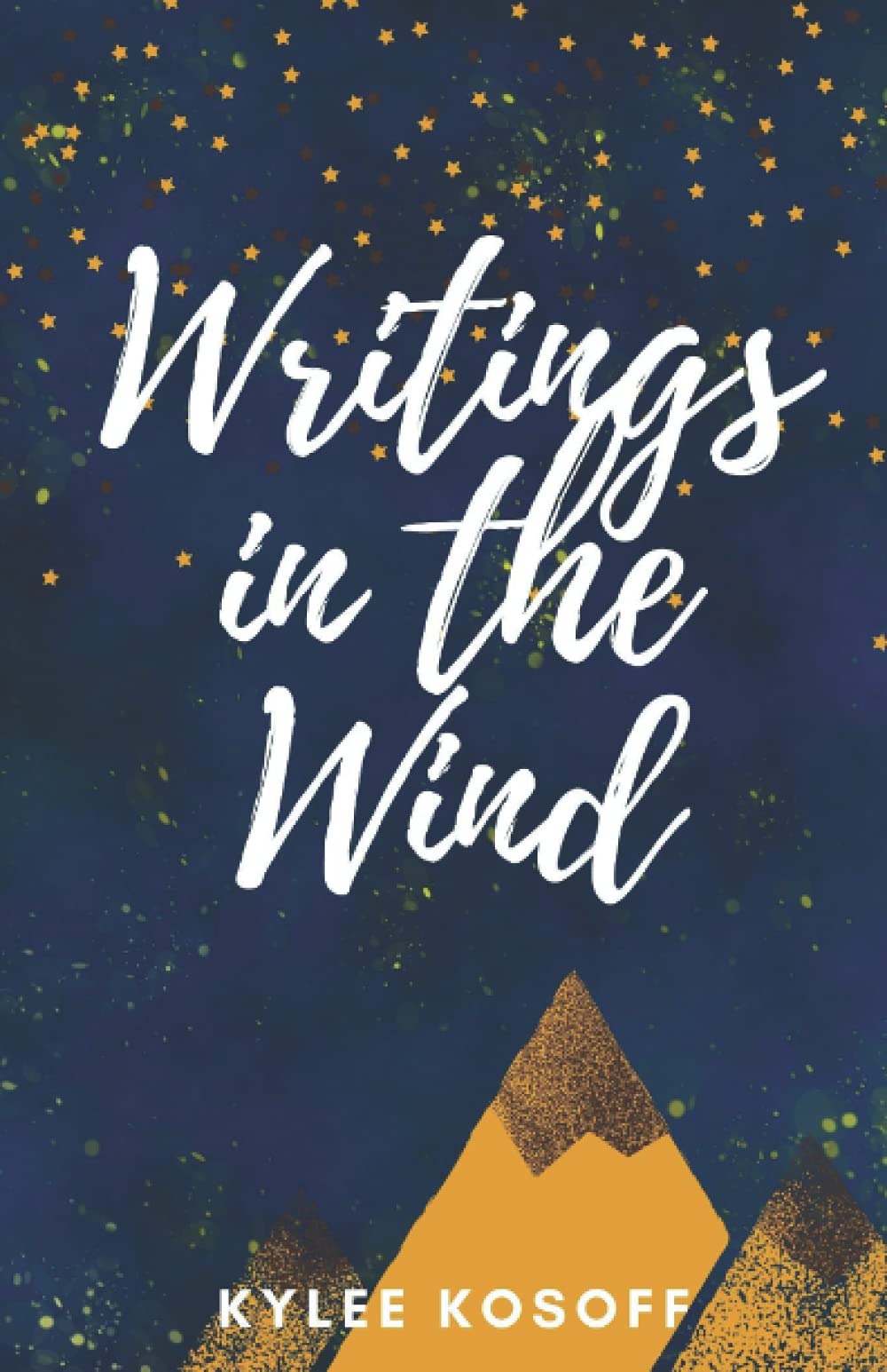Writings in the Wind by Kylee Kosoff | Goodreads