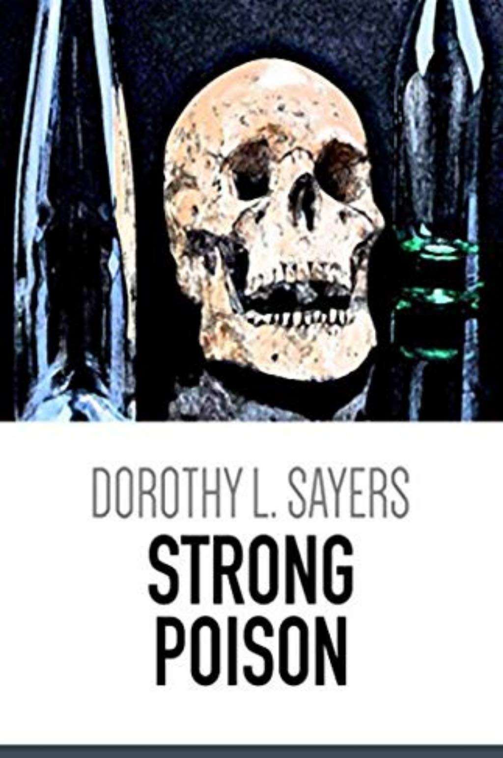Strong Poison by Dorothy L. Sayers | Goodreads