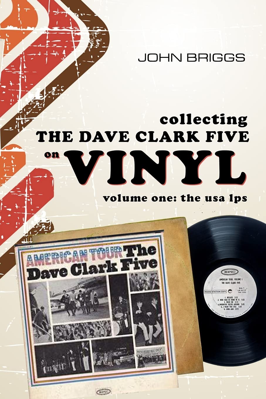Collecting The Dave Clark Five on vinyl - Volume 1 : The U.S.A L.Ps by ...