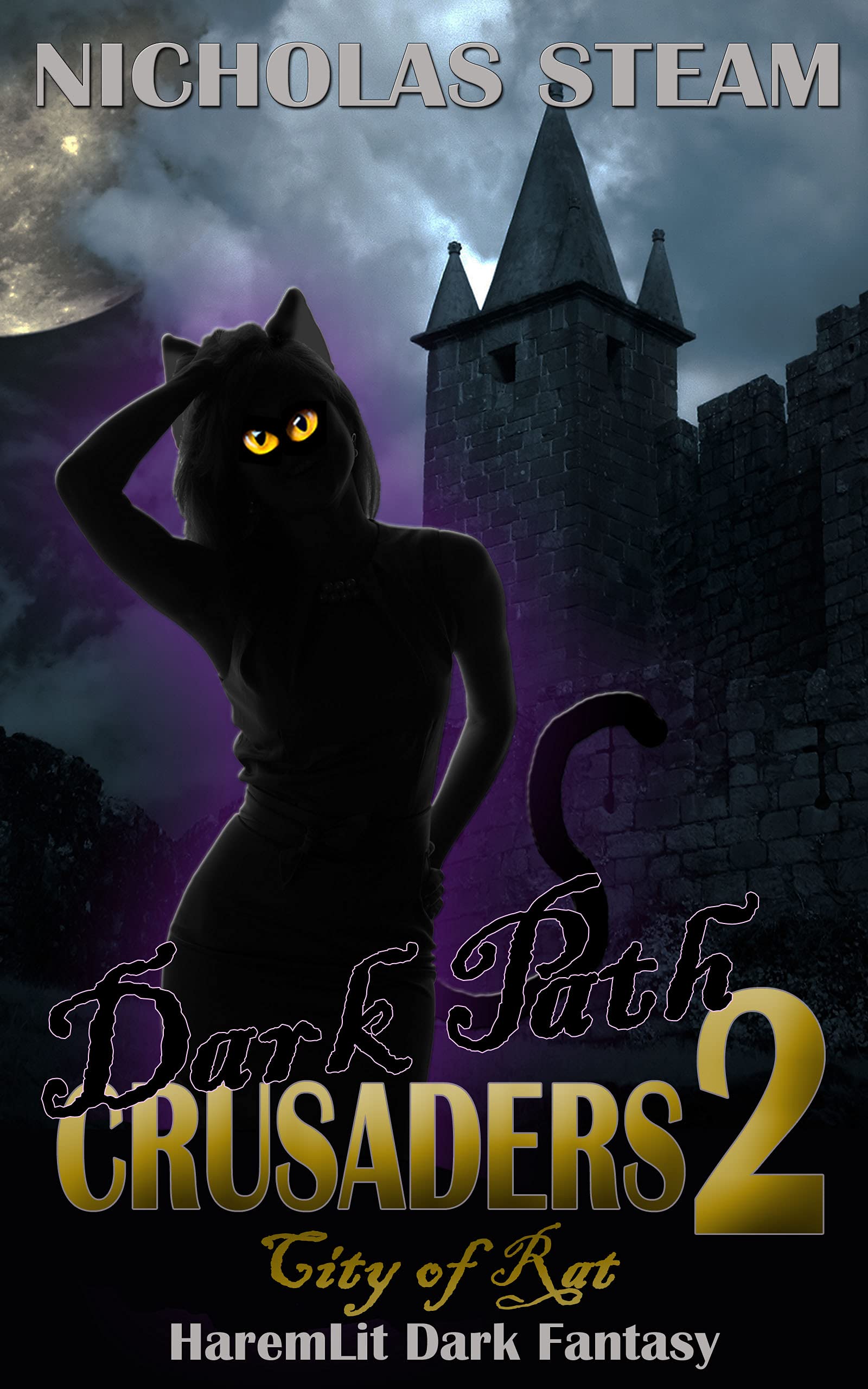 Dark Path Crusaders 2: City of Rat: Haremlit Isekai Dark Fantasy by Nicholas Steam | Goodreads