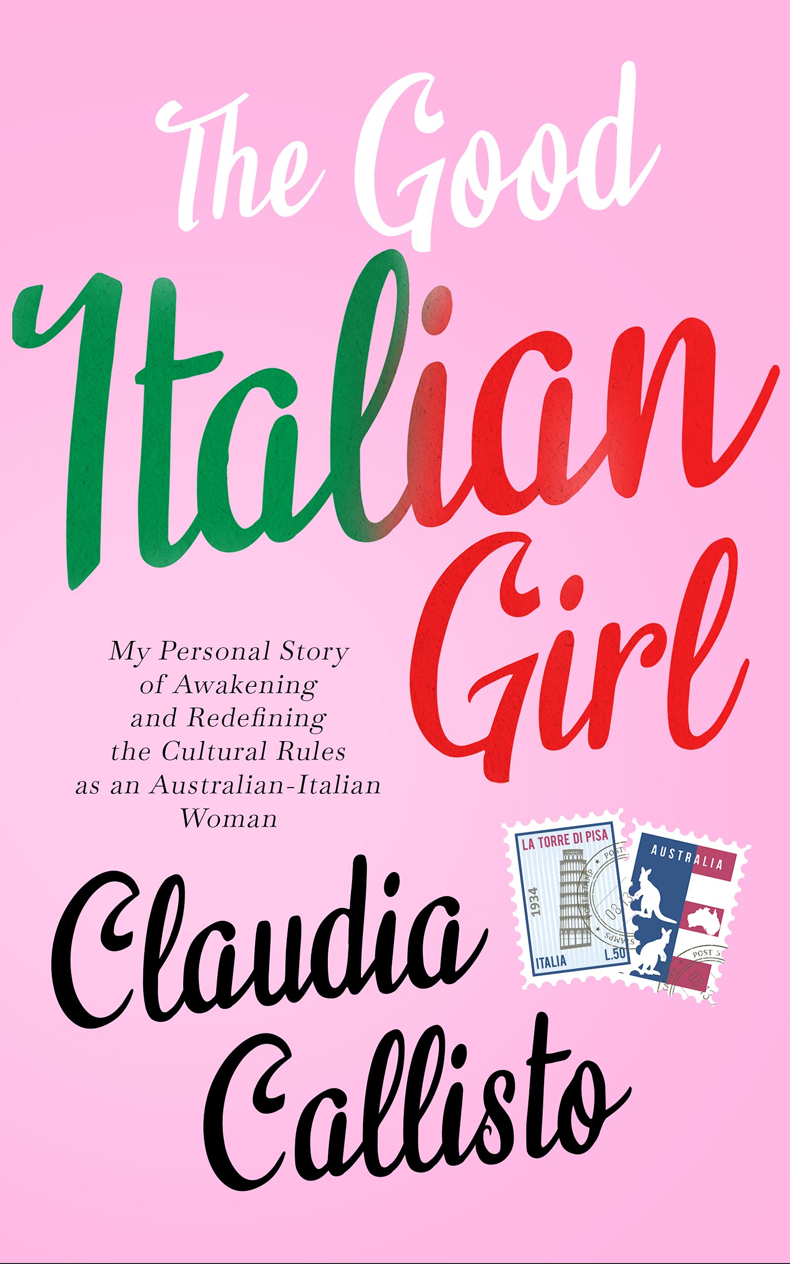 The Good Italian Girl: My Personal Story of Awakening and Redefining ...