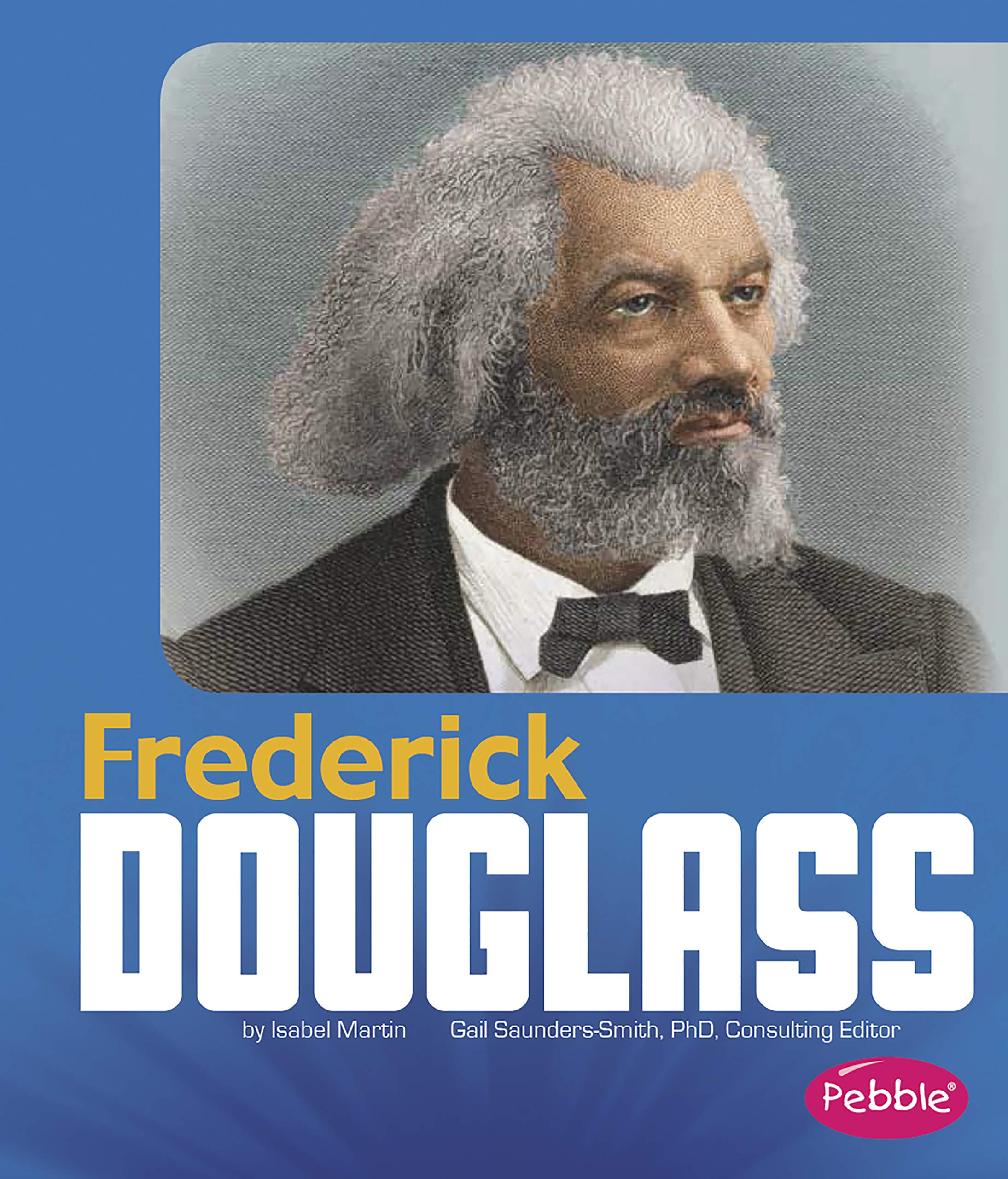 Frederick Douglass (Great African-Americans) by Isabel Martín | Goodreads