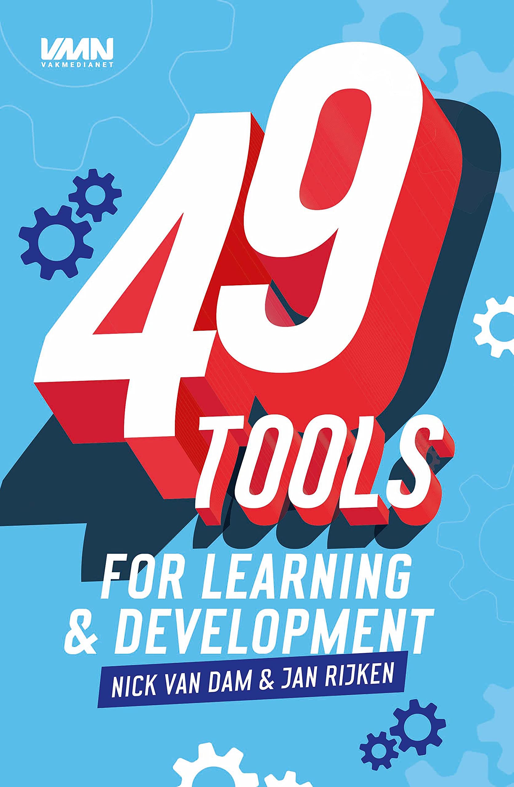 49 Tools for Learning and Development by Nick Van Dam | Goodreads