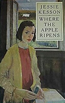 Where the Apple Ripens and Other Stories by Jessie Kesson | Goodreads