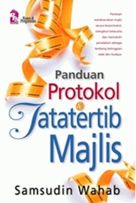 Panduan Protokol & Tatatertib Majlis by Samsudin Wahab | Goodreads