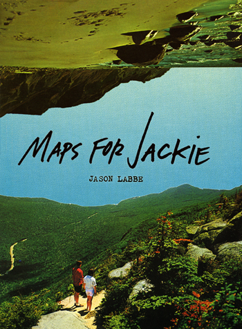 Maps for Jackie by Jason Labbe | Goodreads