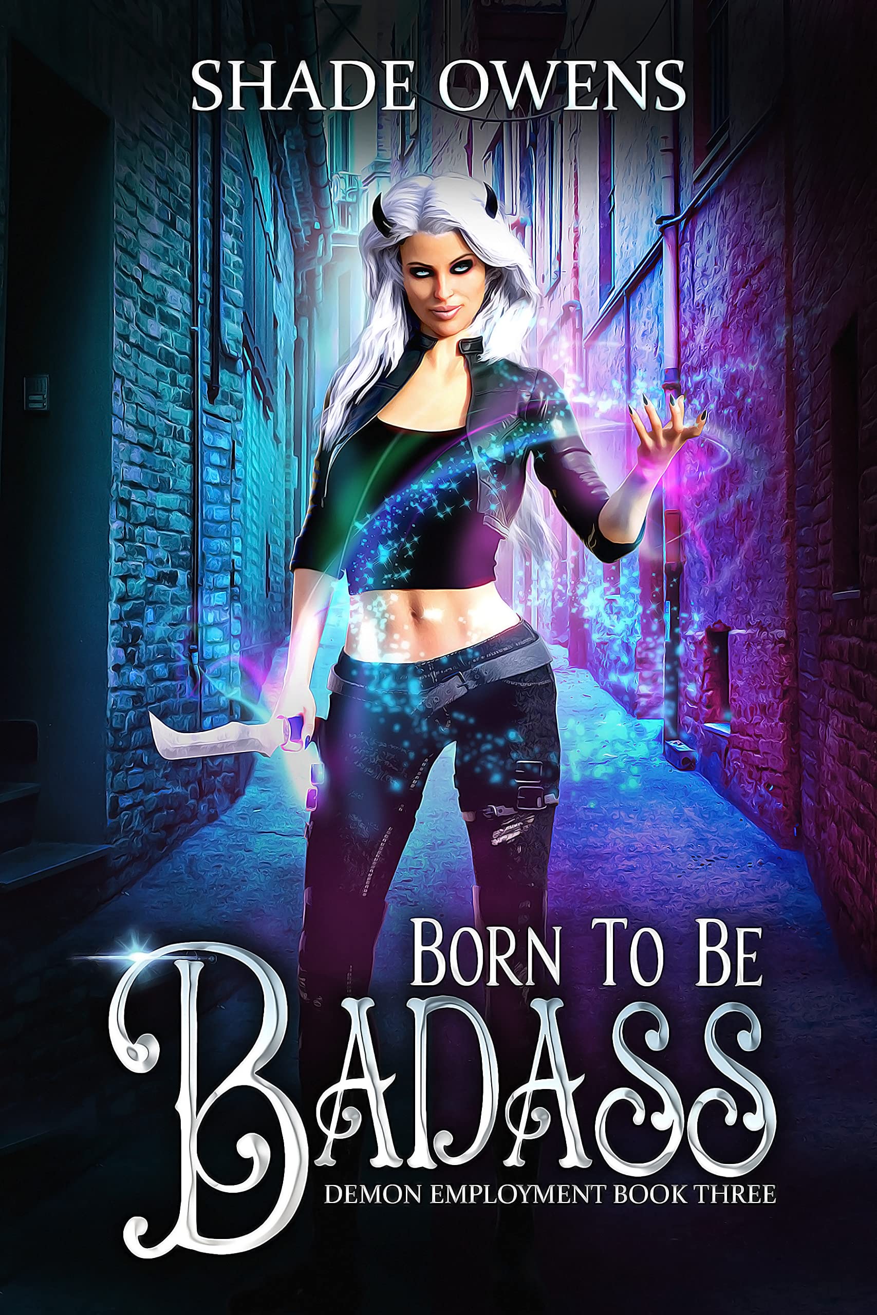 Born to be Badass (Demon Employment #3) by Shade Owens | Goodreads