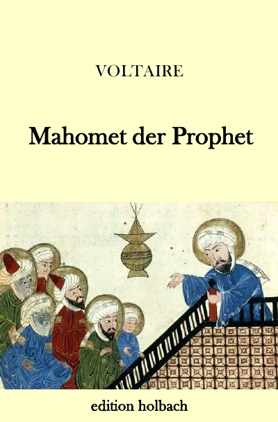 Mahomet der Prophet by Voltaire | Goodreads