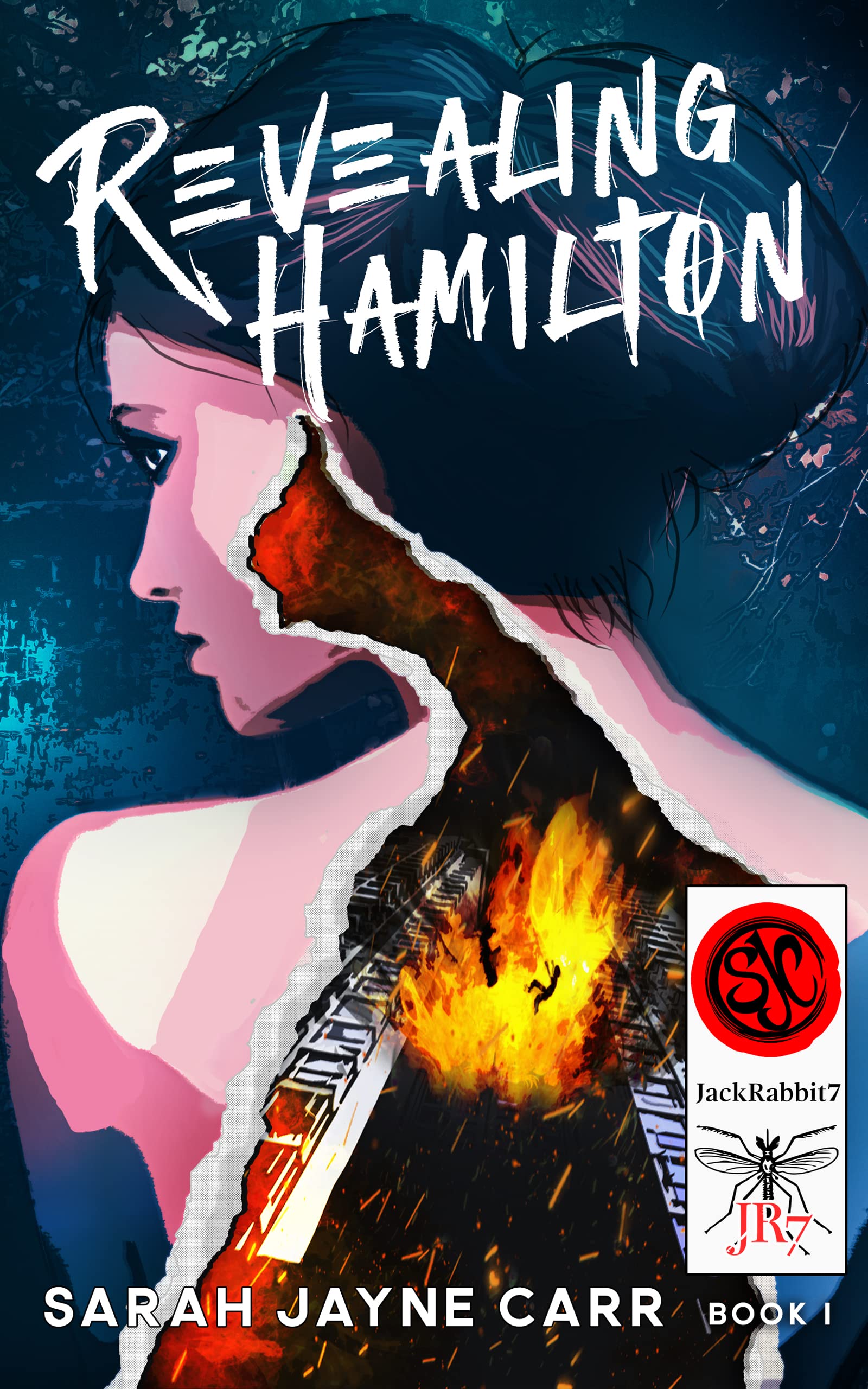 Revealing Hamilton (JackRabbit7 Series Book 1) by Sarah Jayne Carr ...