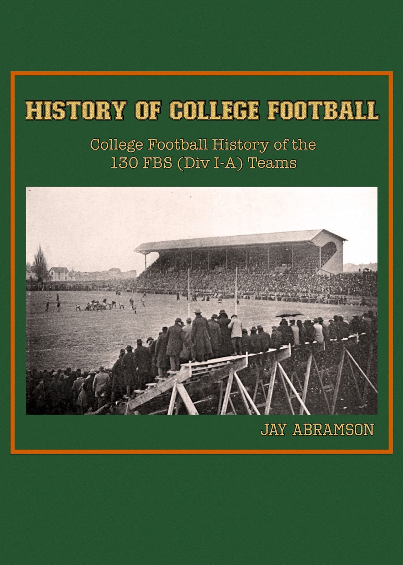 History of College Football: College Football History of the 130 FBS ...