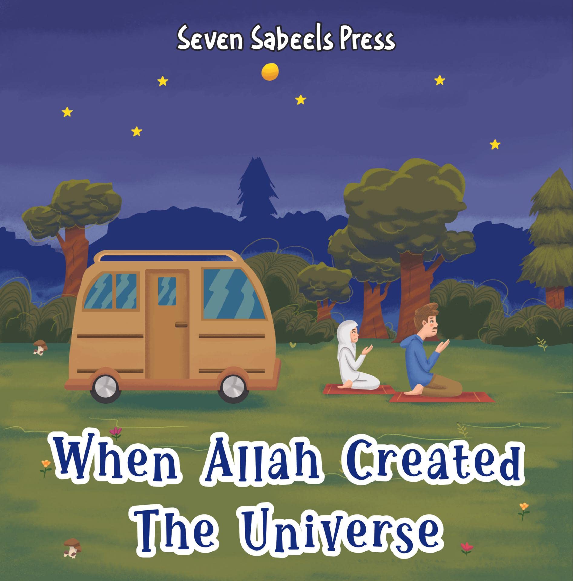 When Allah Created The Universe: Educational Islamic Book For Kids ...