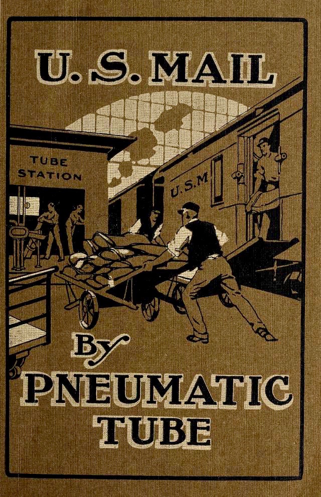 U.S. Mail by Pneumatic Tube by Anonymous | Goodreads