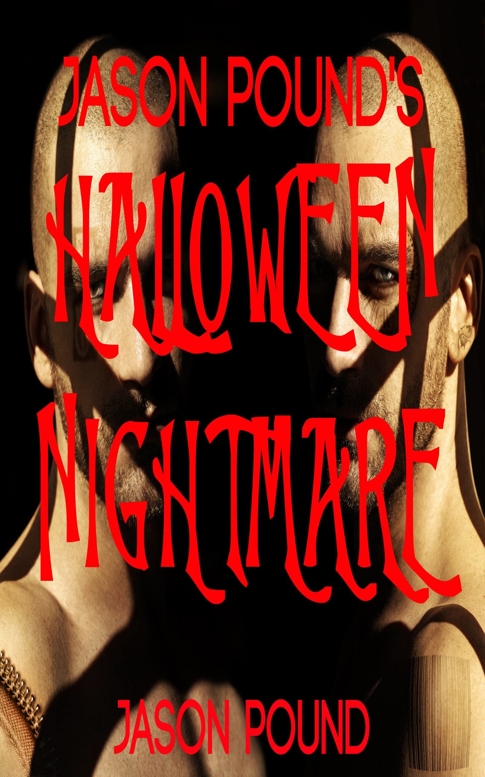 Jason Pound's Halloween Nightmare by Jason Pound | Goodreads