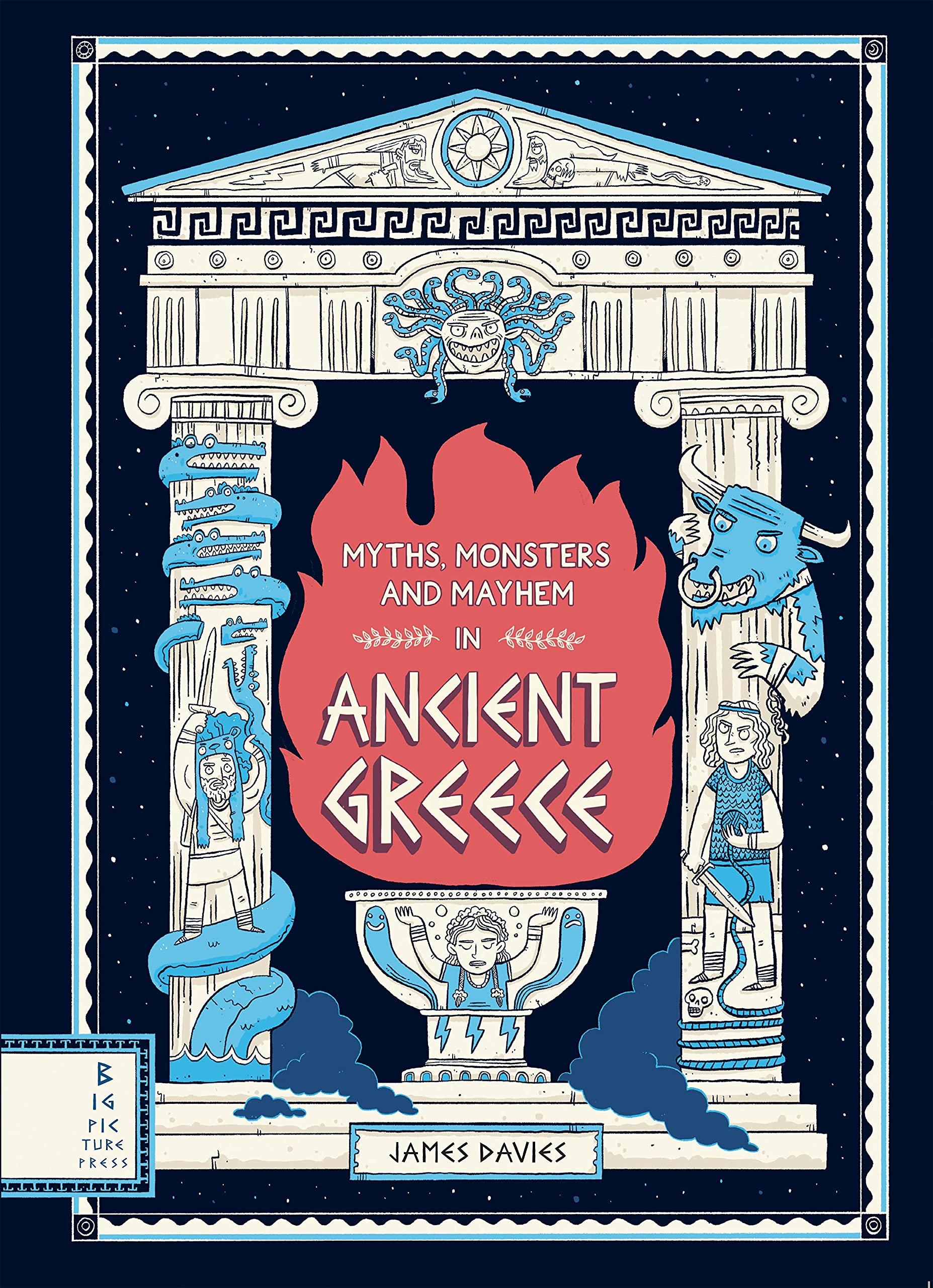 Myths, Monsters and Mayhem in Ancient Greece by James Davies | Goodreads