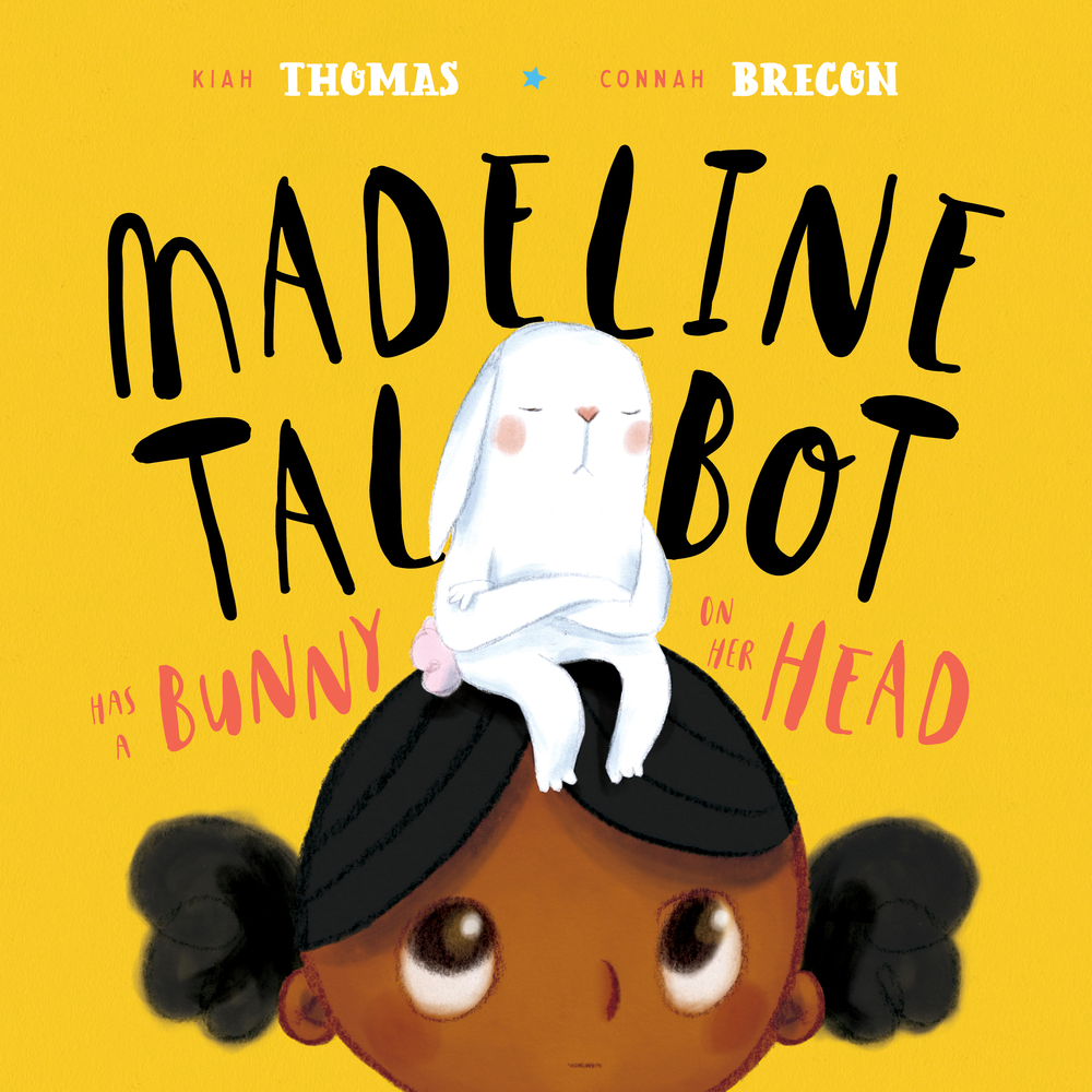 Madeline Talbot has a Bunny on her Head by Kiah Thomas | Goodreads