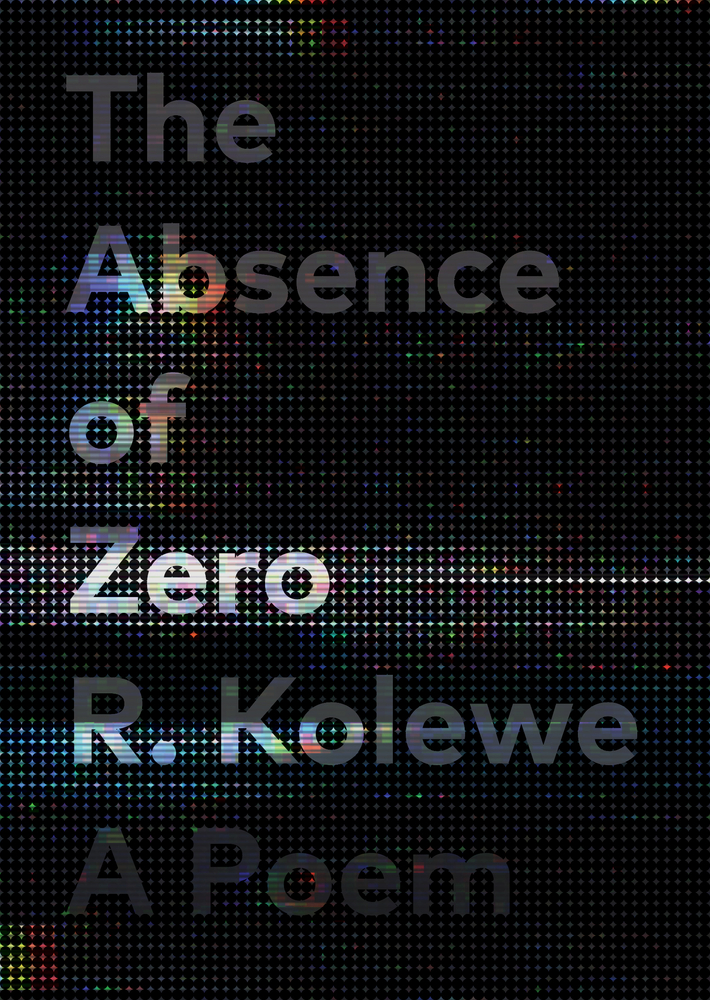 The Absence of Zero by R. Kolewe | Goodreads