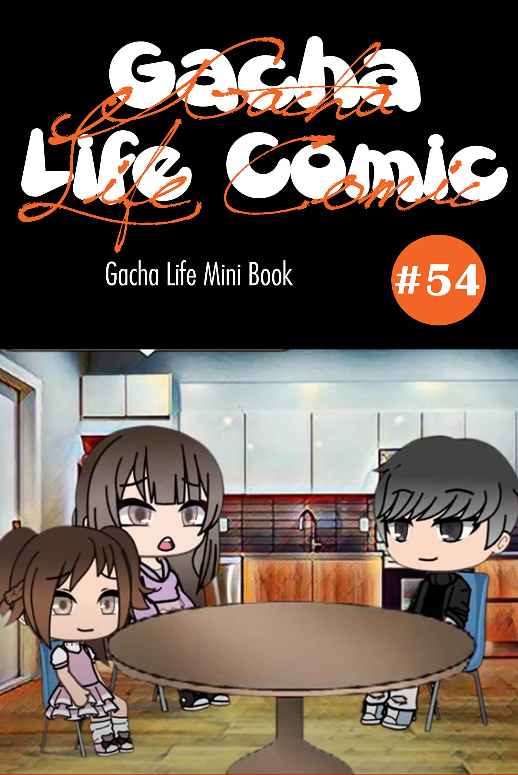 Gacha Life Comic Ep.54: Gacha Life Mini Book by David Larson | Goodreads