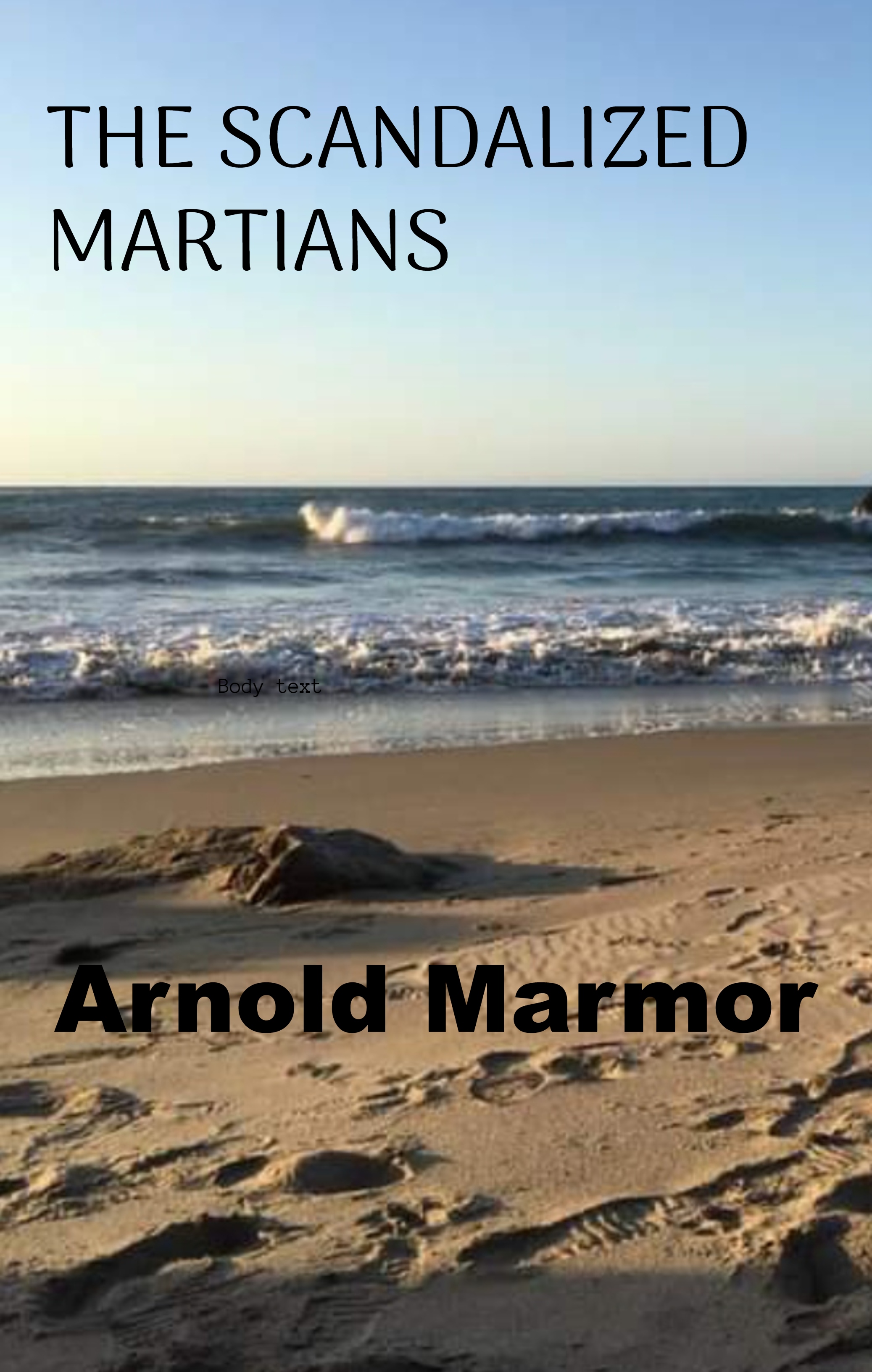 The Scandalized Martians by Arnold Marmor | Goodreads