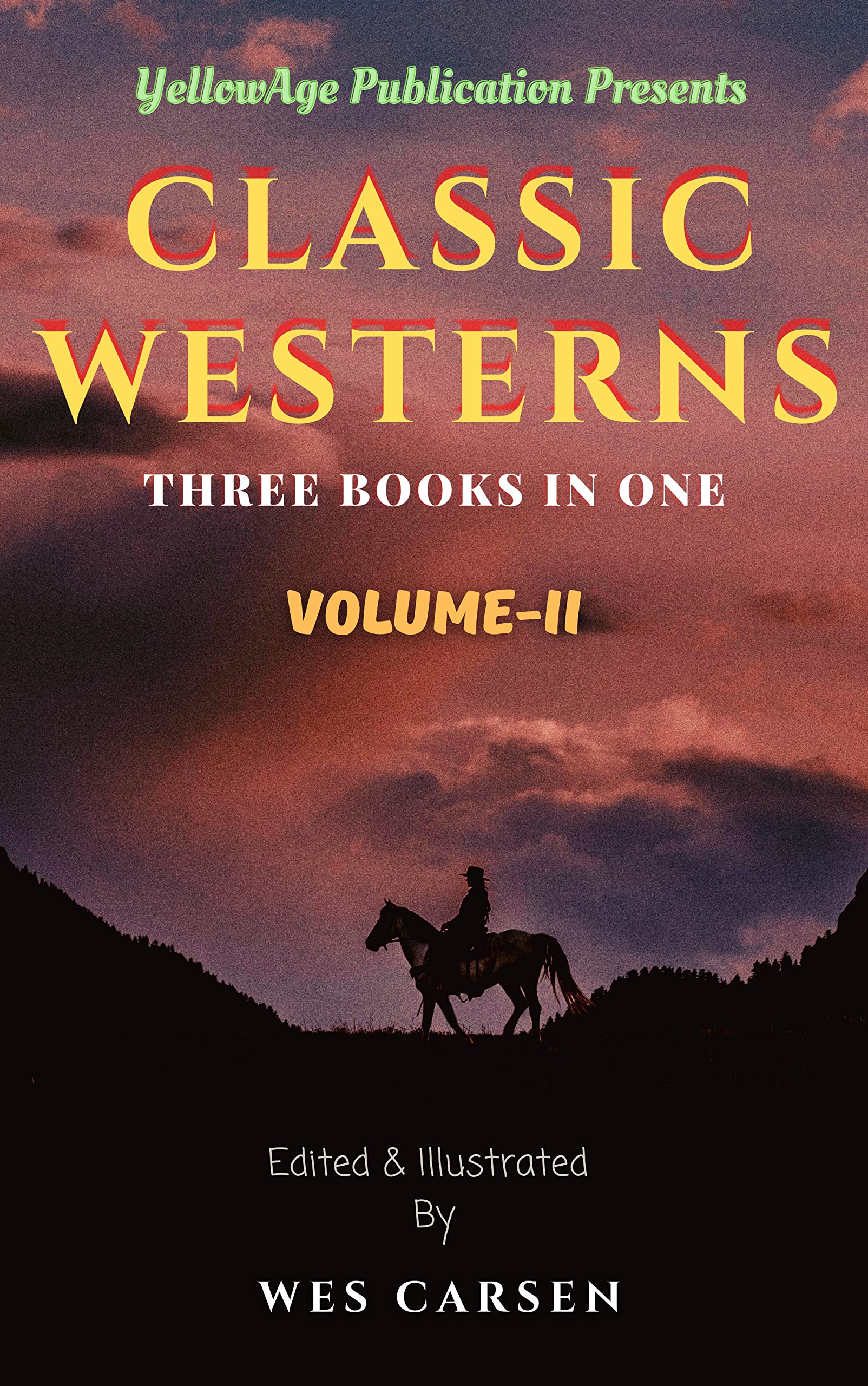 Classic Westerns (Three Books In One): Volume-II by YellowAge ...