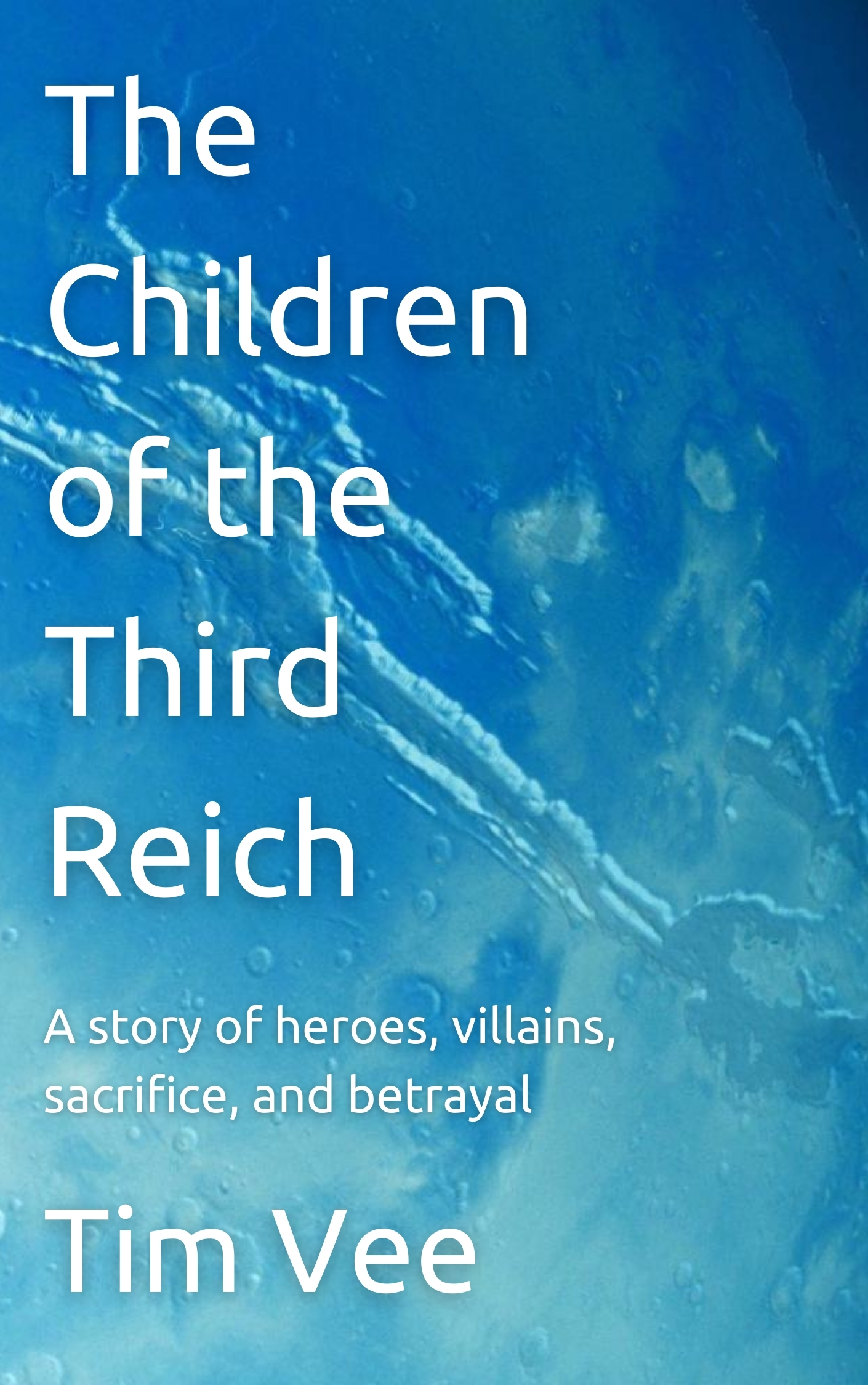 The Children of the Third Reich (The Children Trilogy #1) by Tim Vee ...