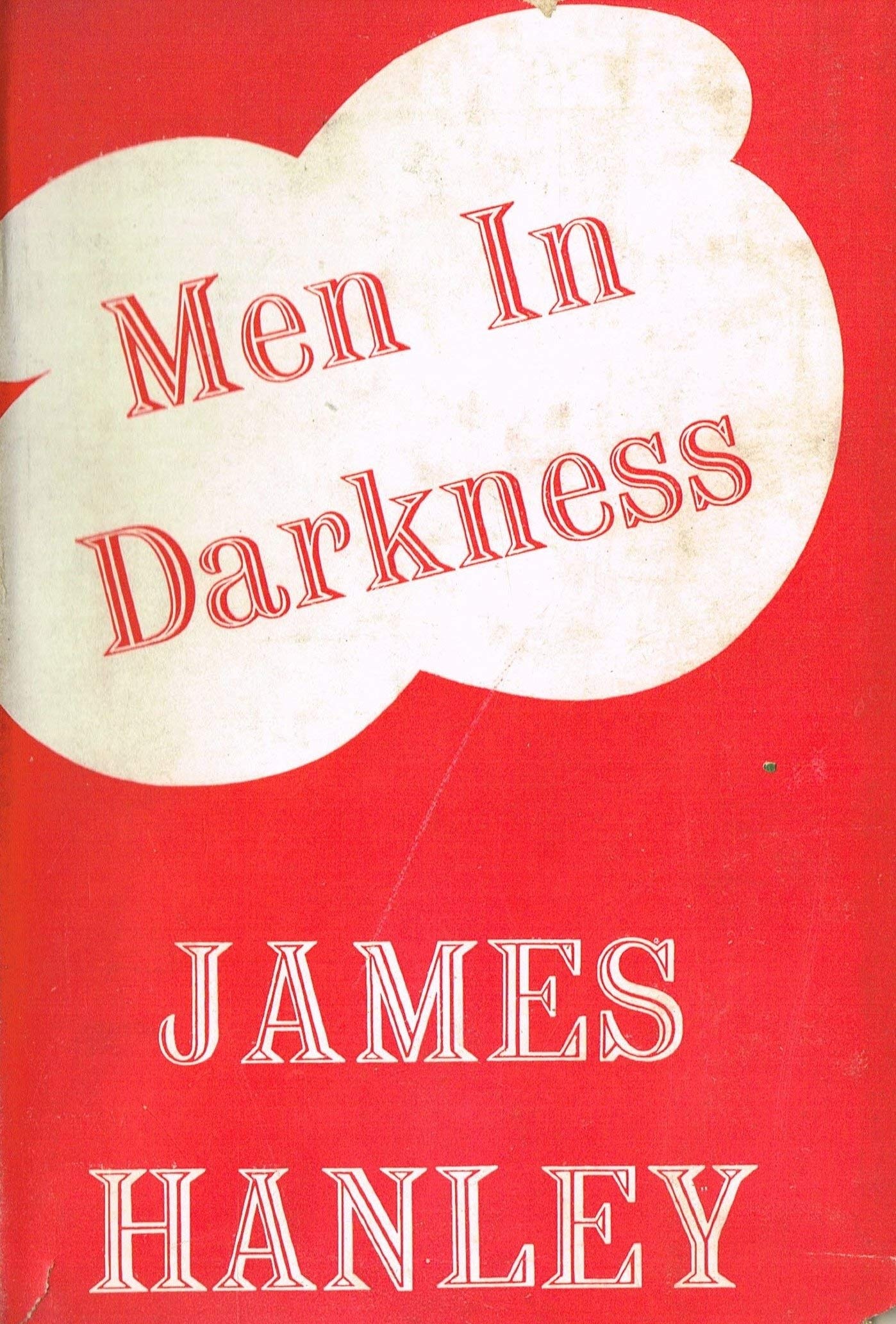 Men in Darkness by James Hanley | Goodreads