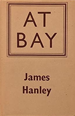 At Bay by James Hanley | Goodreads