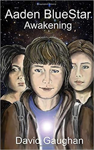 Aaden BlueStar Awakening by David Gaughan | Goodreads