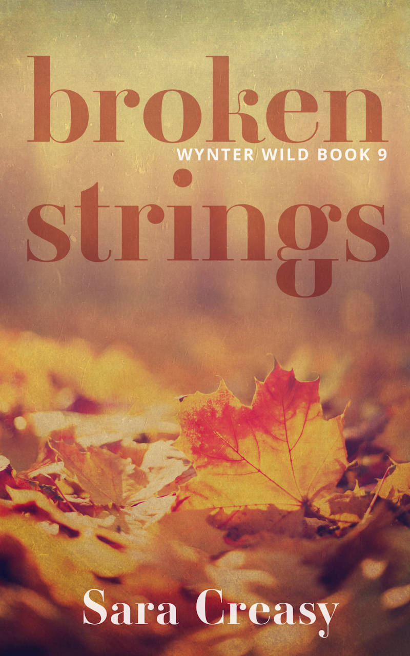 Broken Strings (Wynter Wild #9) by Sara Creasy | Goodreads