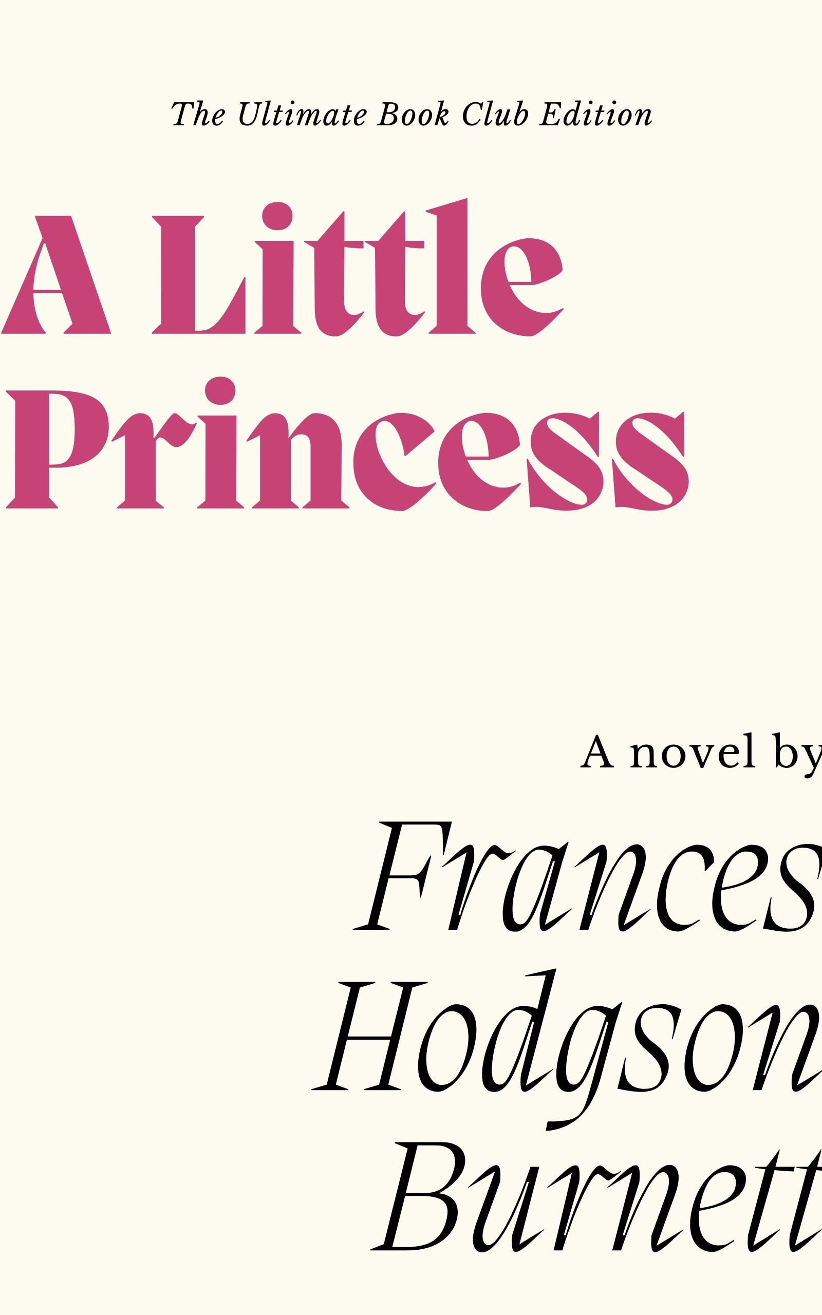 A Little Princess: Annotated and Unabridged: The Ultimate Book Club ...
