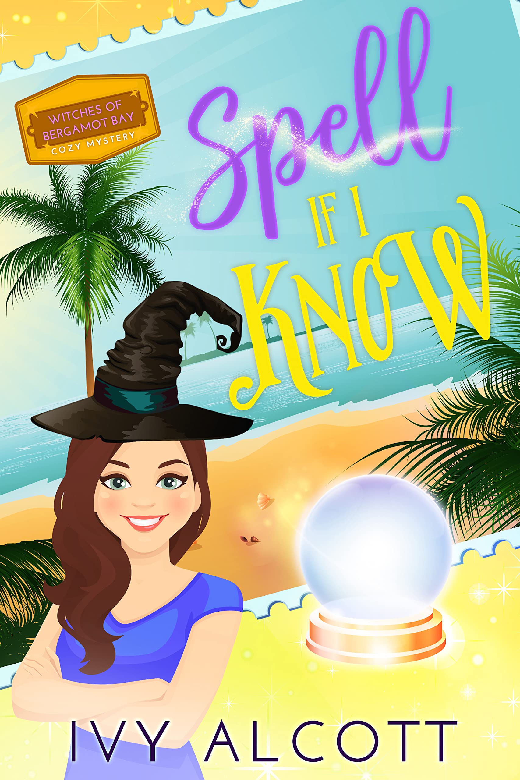 Spell if I Know by Ivy Alcott | Goodreads