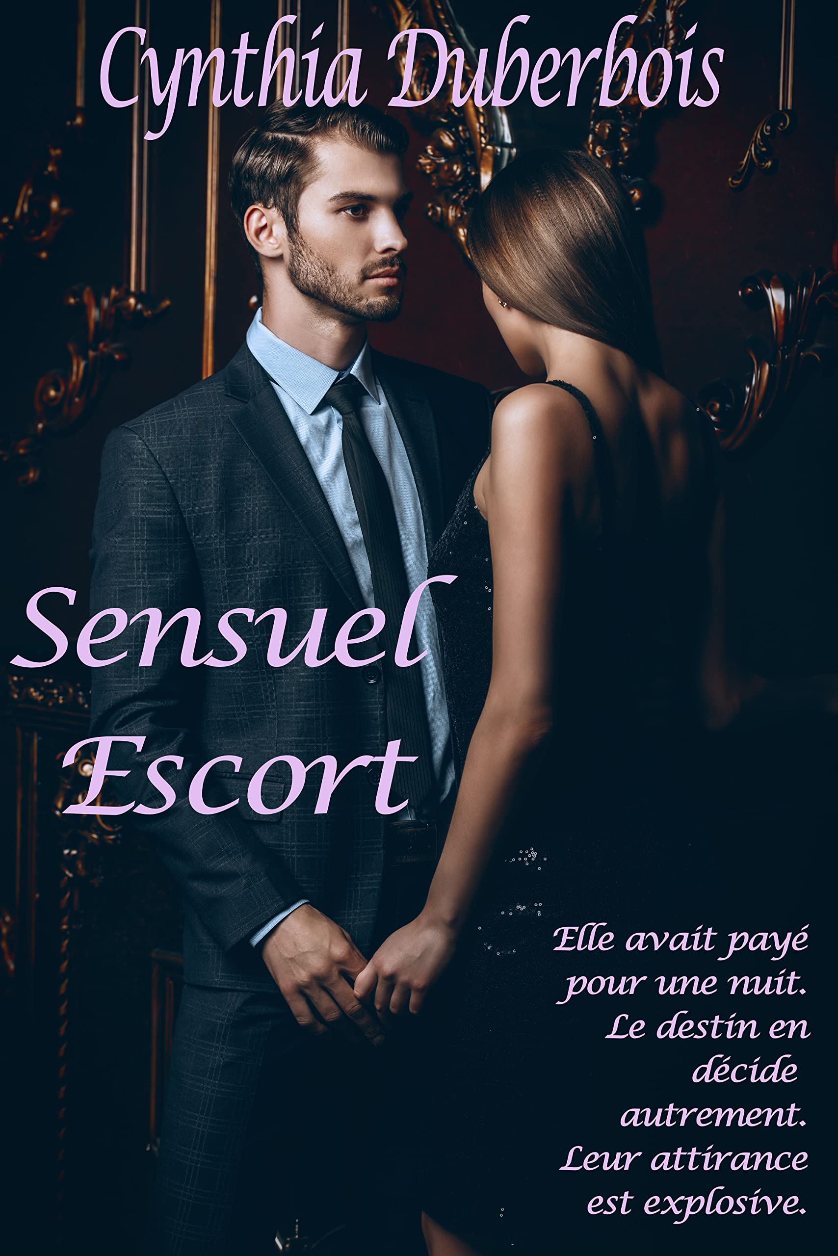 Sensuel Escort (French Edition) by Cynthia Duberbois | Goodreads