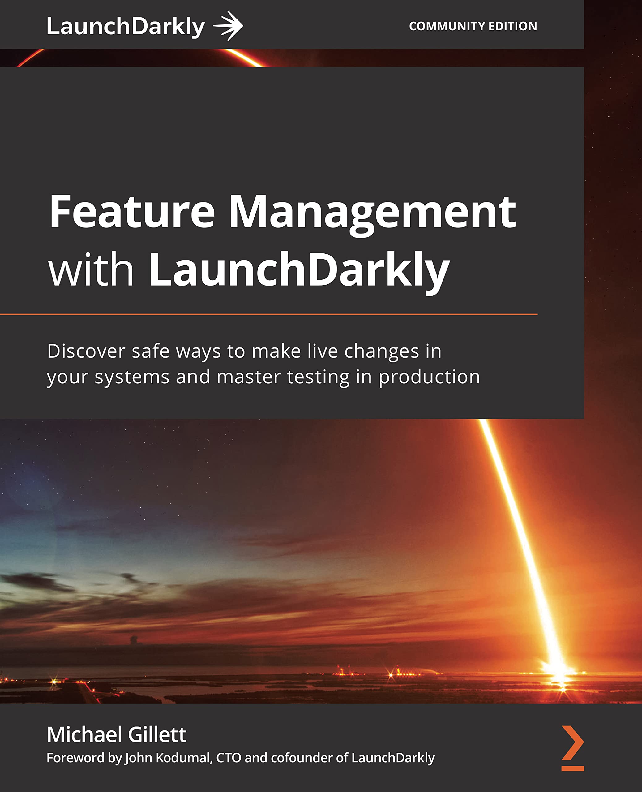 Feature Management with LaunchDarkly: Discover safe ways to make live ...