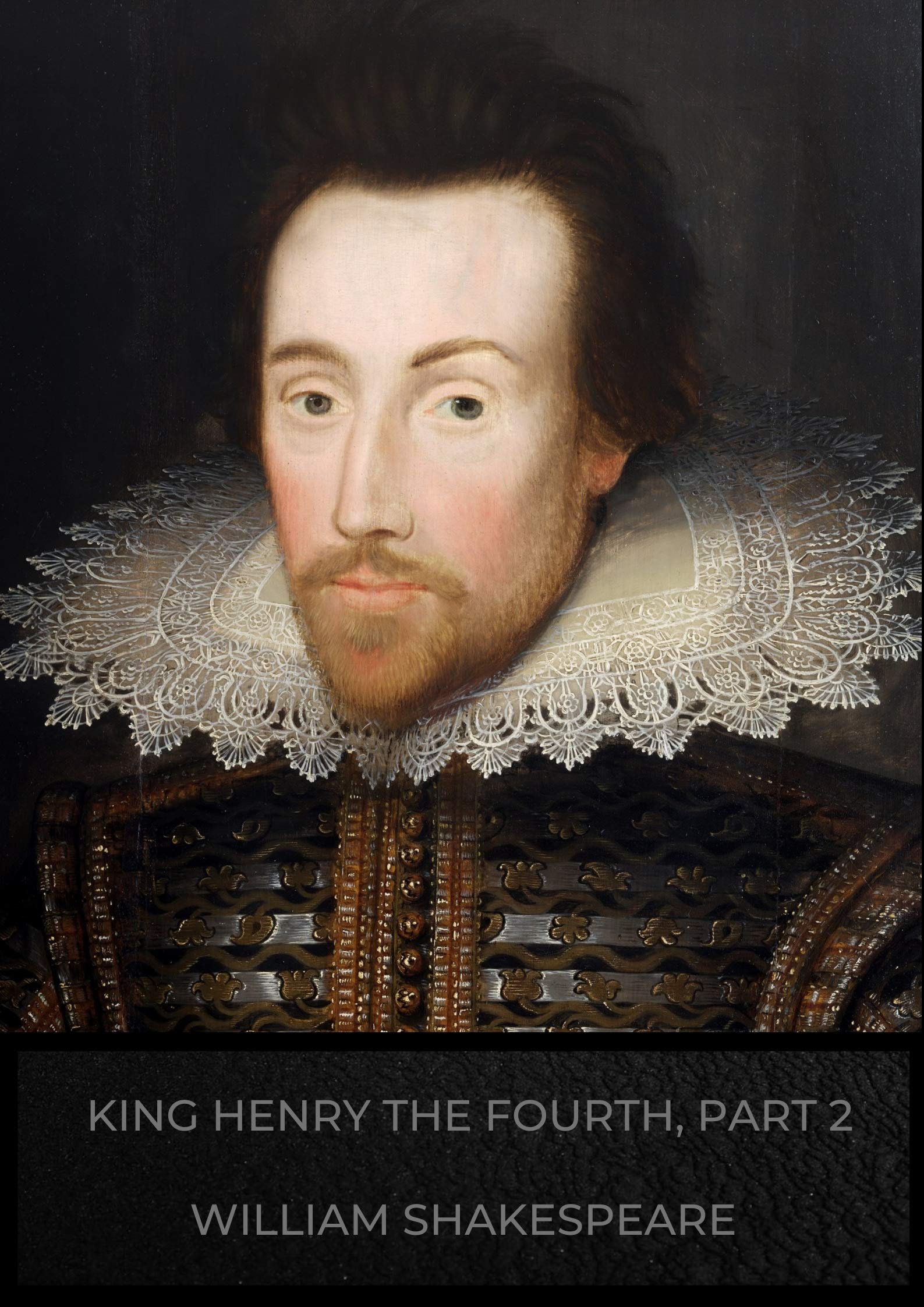 King Henry the Fourth, Part 2: William Shakespeare (William Shakespeare ...