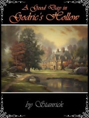 A Good Day in Godric's Hollow by Stanrick | Goodreads