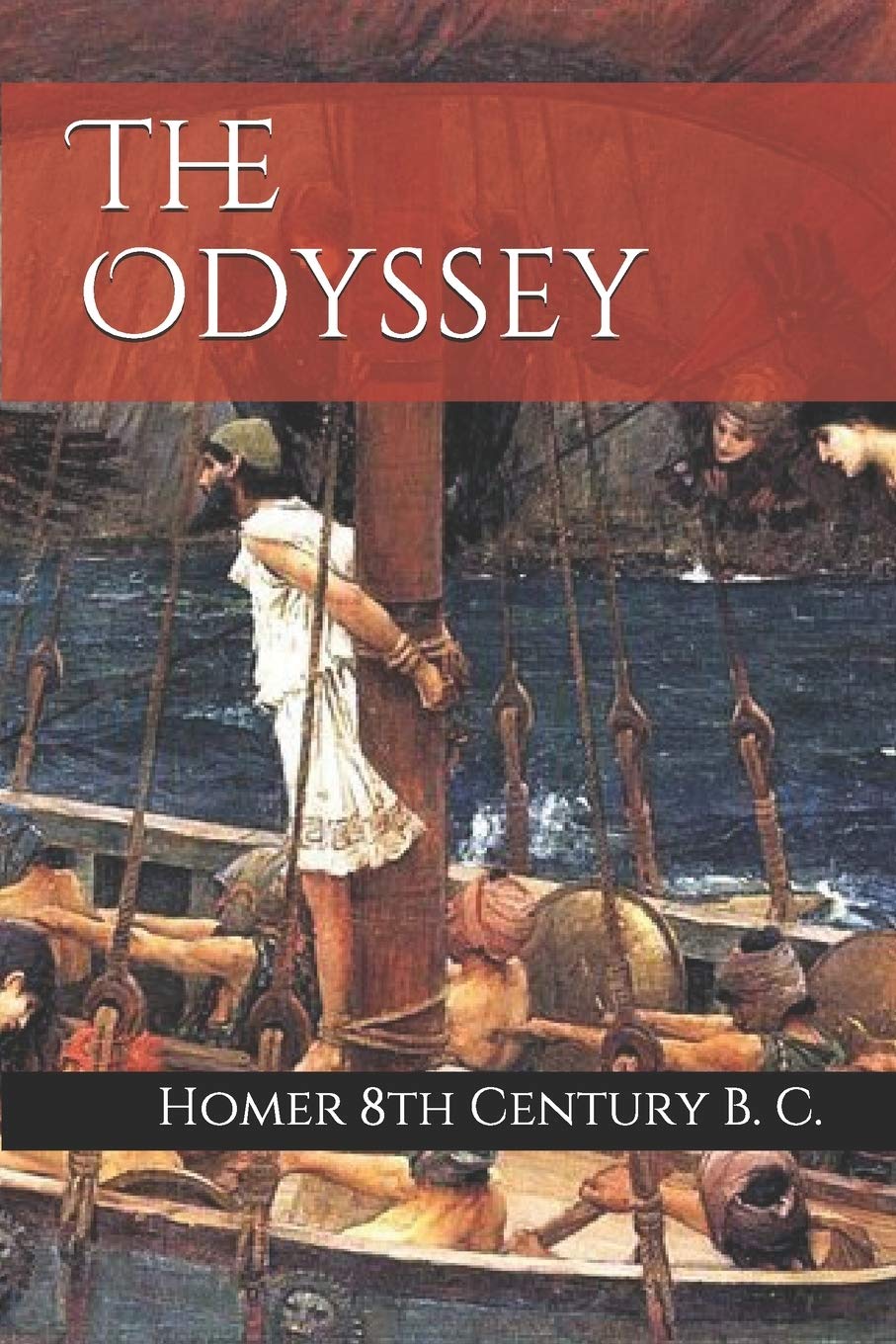 The Odyssey (Collected Works of Homer) by Homer 8th Century B. C ...