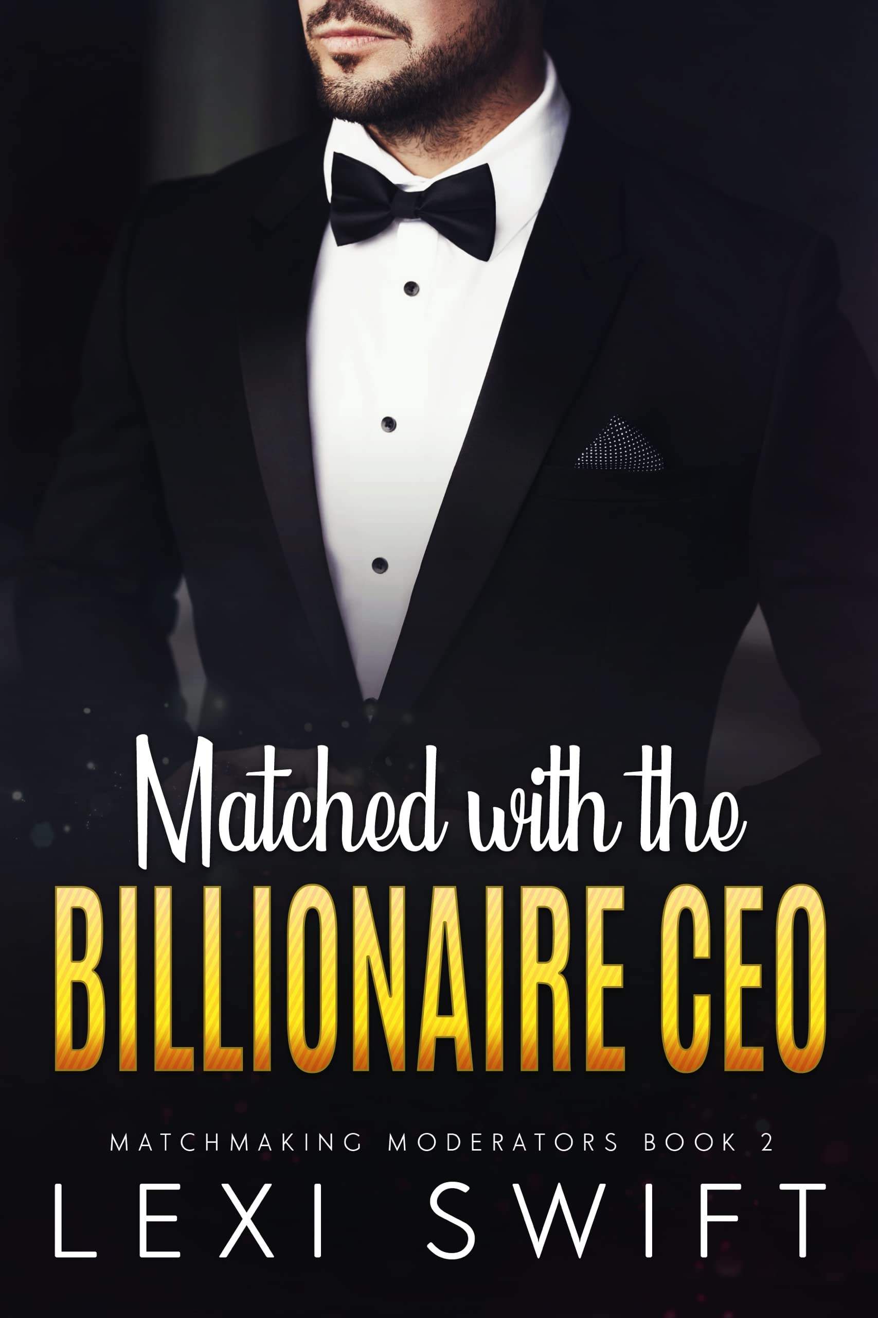 Matched with the Billionaire CEO by Lexi Swift | Goodreads