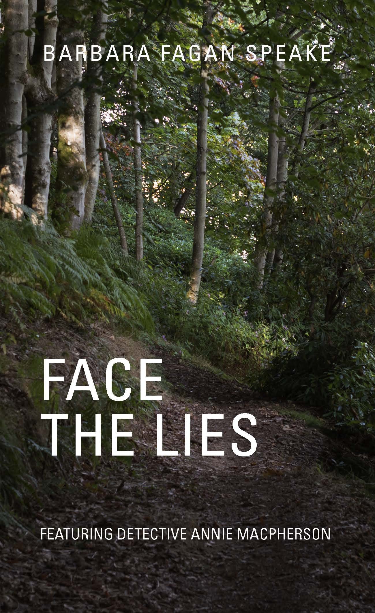 Face The Lies: Featuring Detective Annie Macpherson by Barbara Fagan ...
