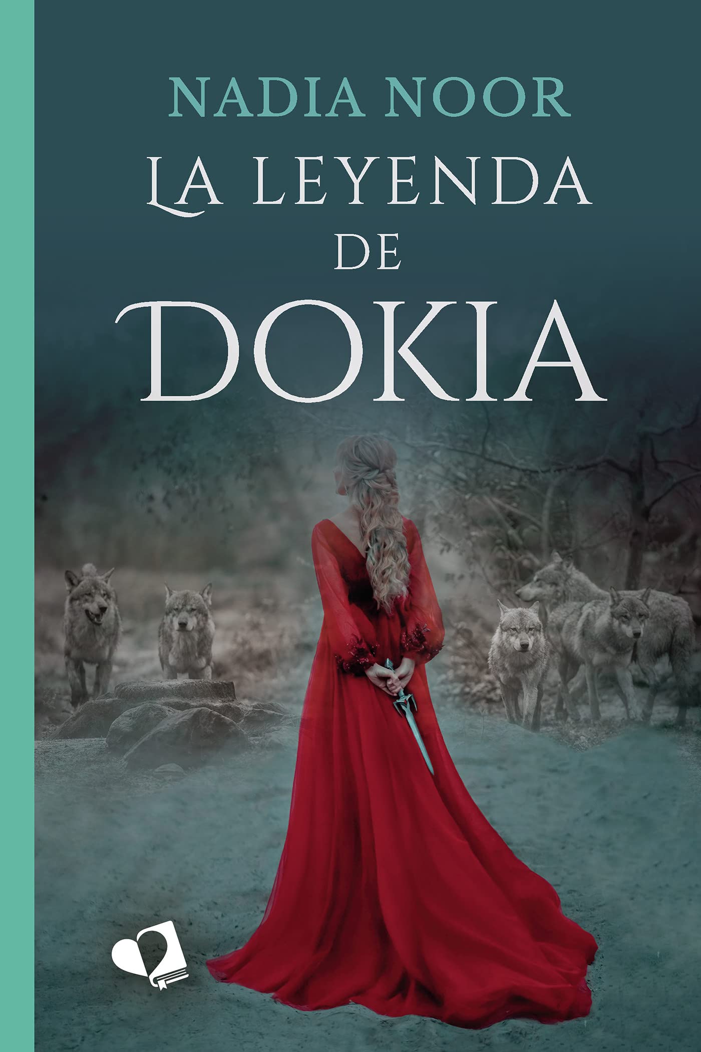 La leyenda de Dokia by Nadia Noor | Goodreads