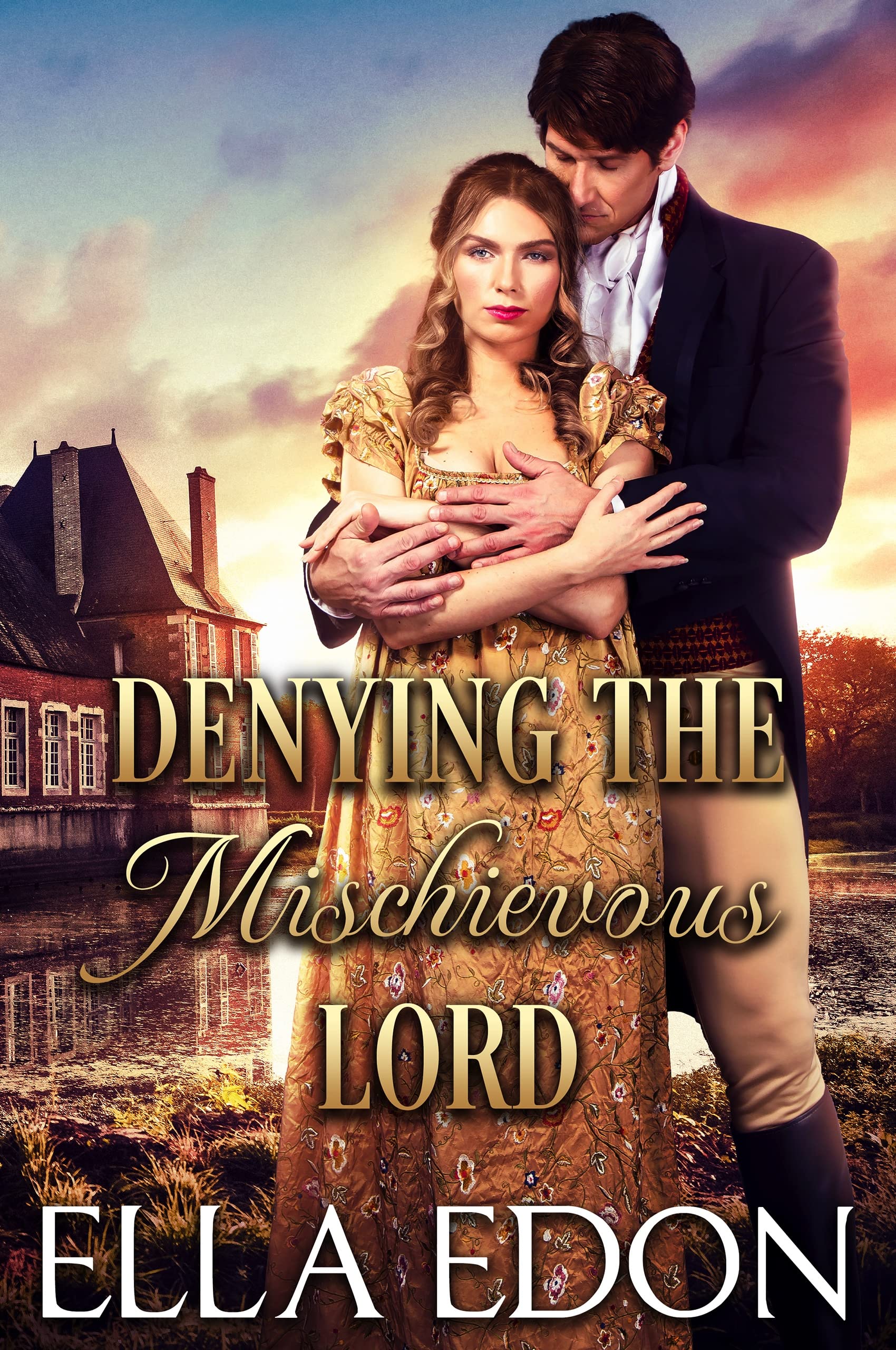 Denying the Mischievous Lord: Historical Regency Romance by Ella Edon ...