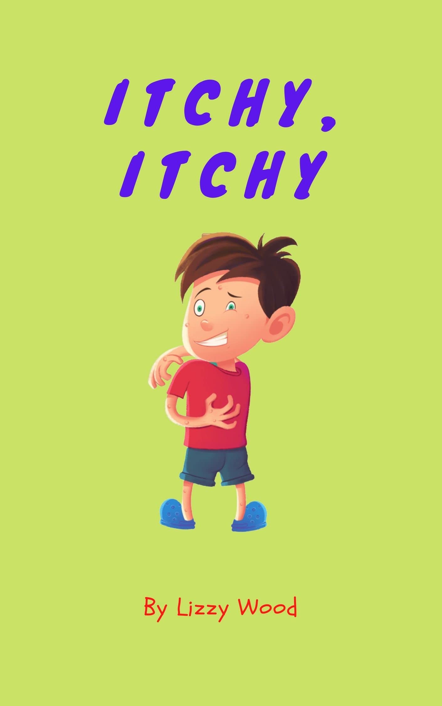 Itchy, Itchy by Lizzy Wood | Goodreads