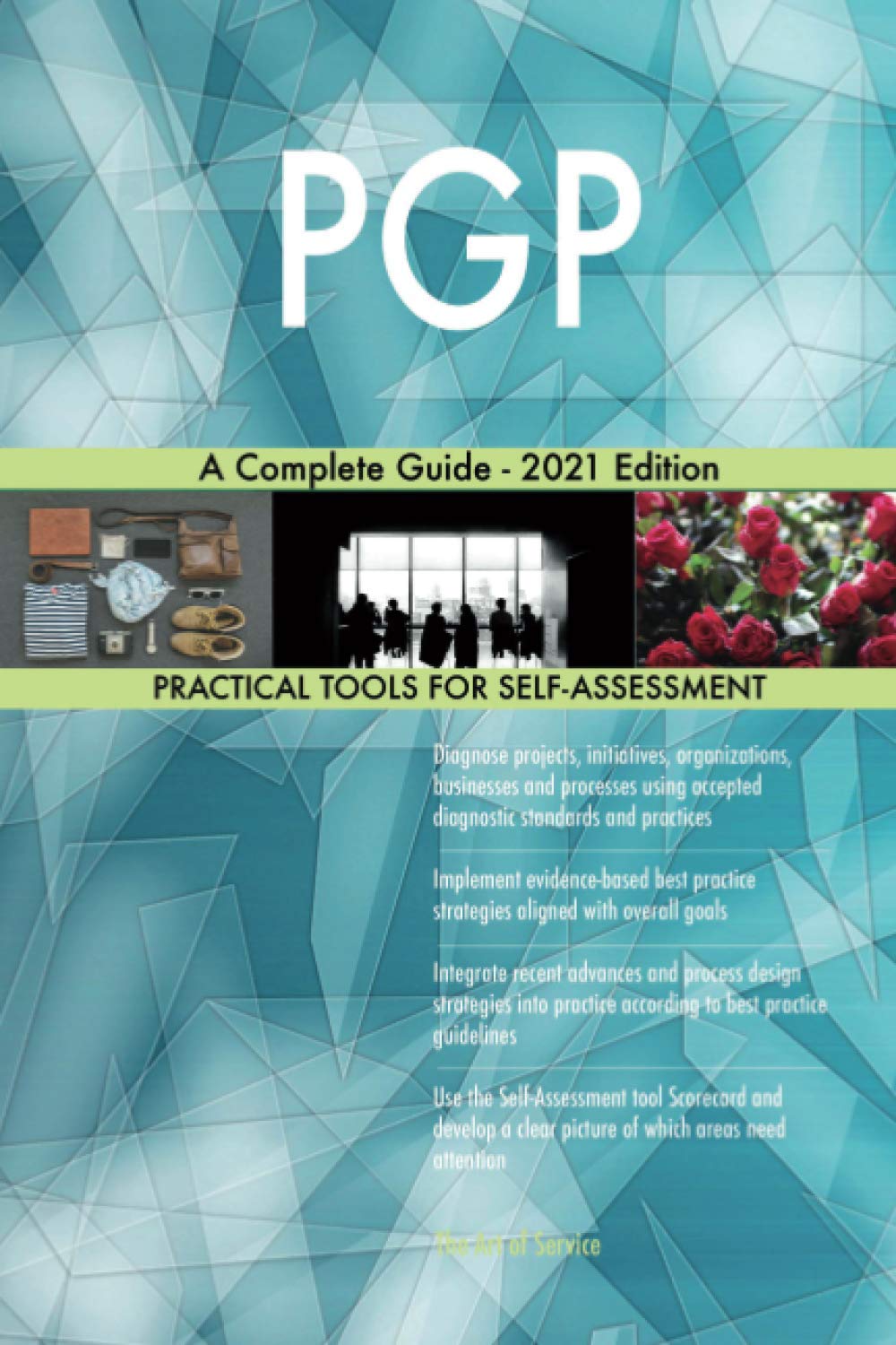 PGP A Complete Guide - 2021 Edition by The Art of Service | Goodreads