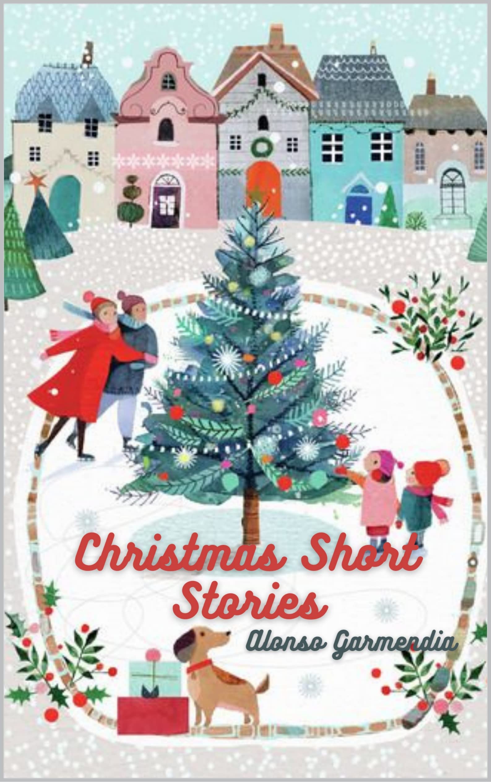 Christmas Short Stories: short christmas bedtime stories by Alonso ...