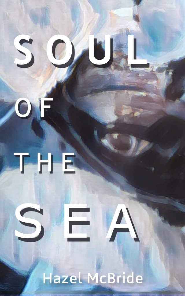 Soul of the Sea by Hazel McBride | Goodreads