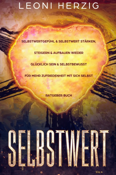 Selbstwert by Leoni Herzig | Goodreads